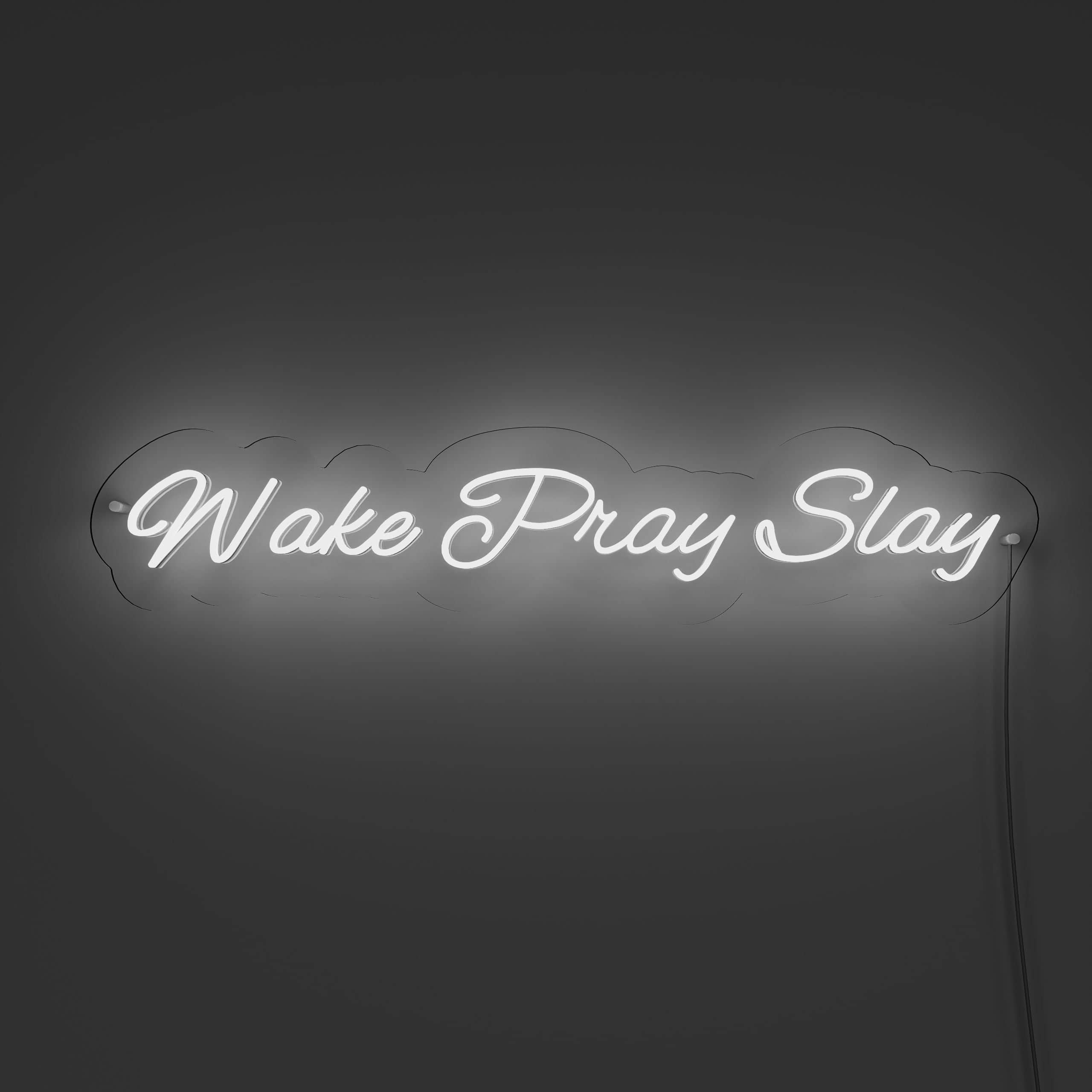 Wake Pray and Slay Neon Light Signs — NeonsignLife™ | Custom LED Neon ...