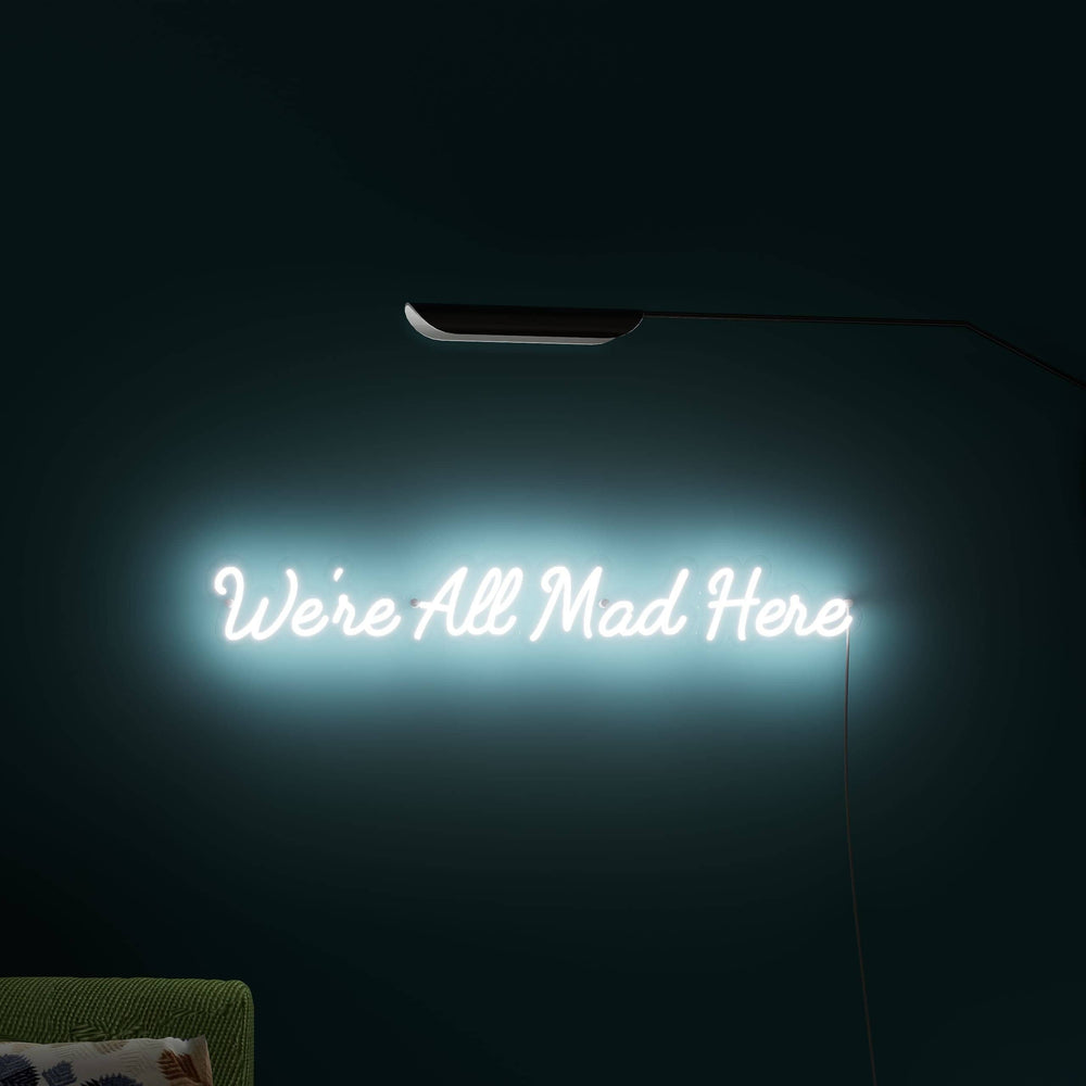 We're All Mad Here Sign — NeonsignLife™ | Custom LED Neon Sign & Wall ...