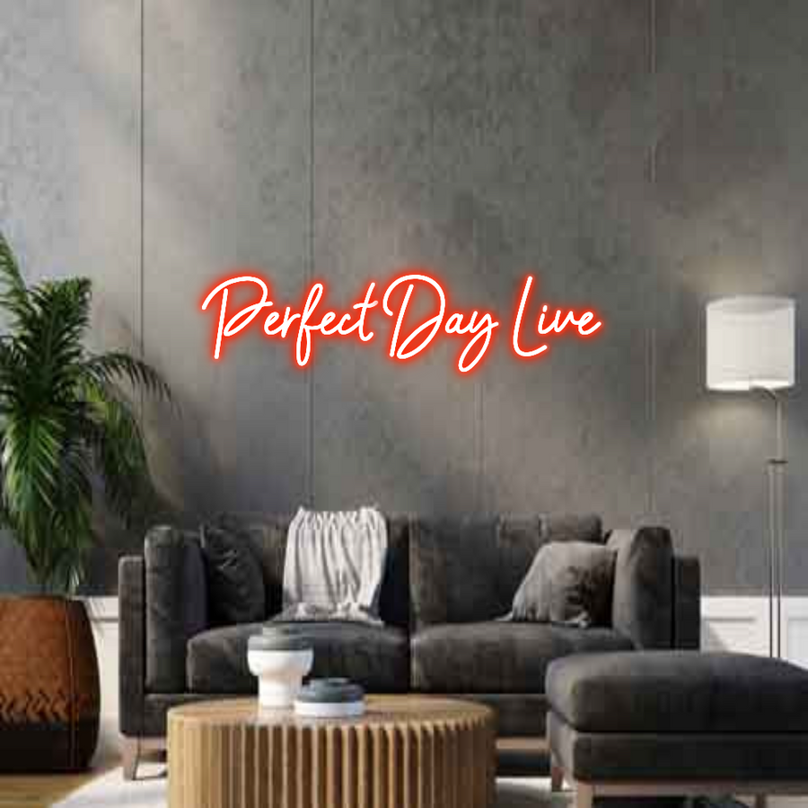 Custom LED Neon Signs Perfect Day Liv... — NeonsignLife™ | Custom LED ...