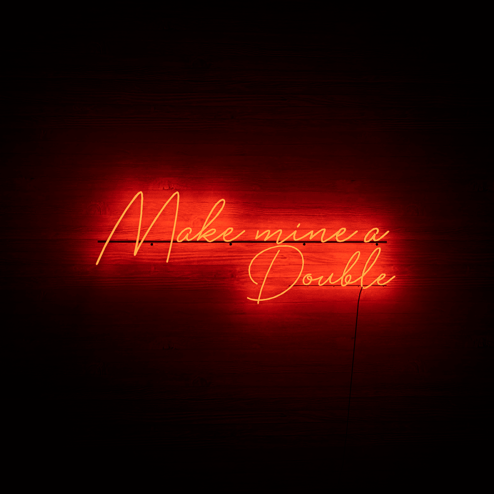 Make Mine A Double sign — NeonsignLife™ | Custom LED Neon Sign & Wall ...